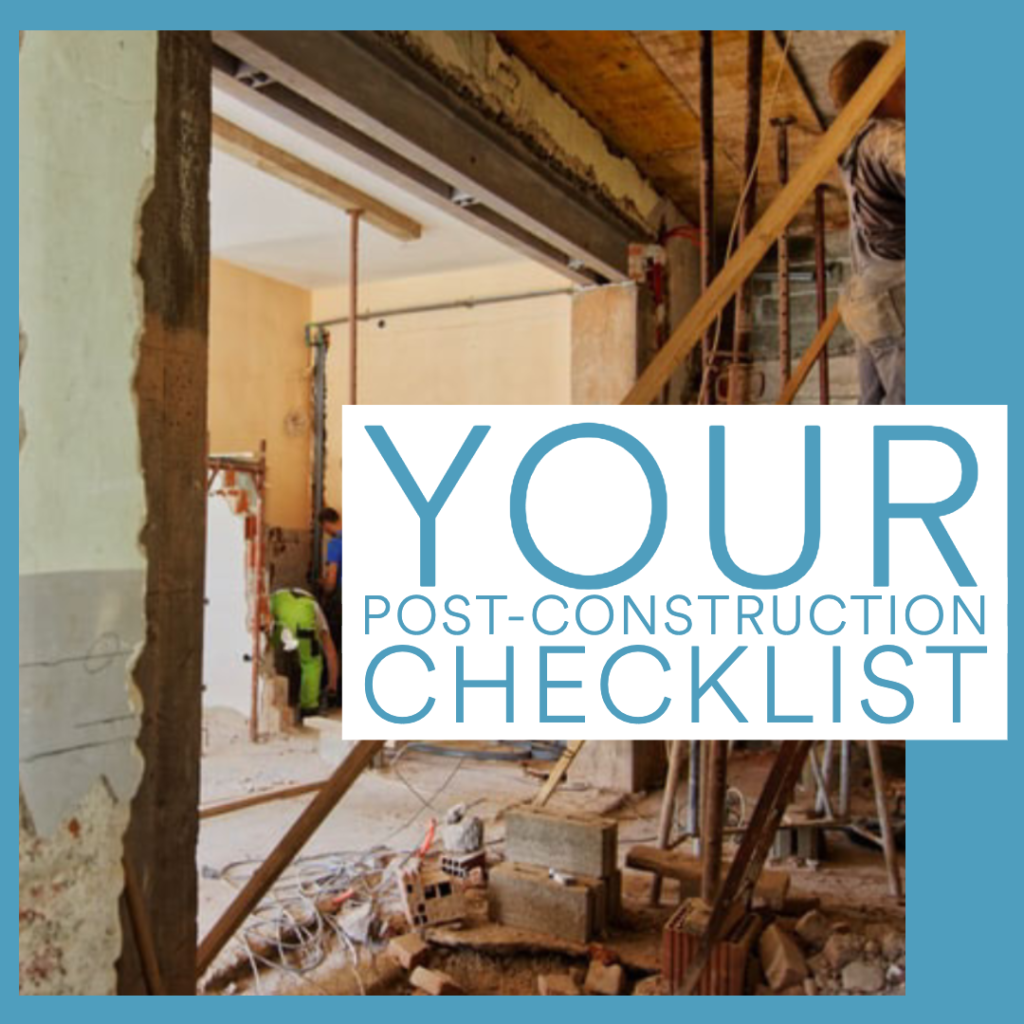 Post-Construction Checklist | Windsor Home Cleaning